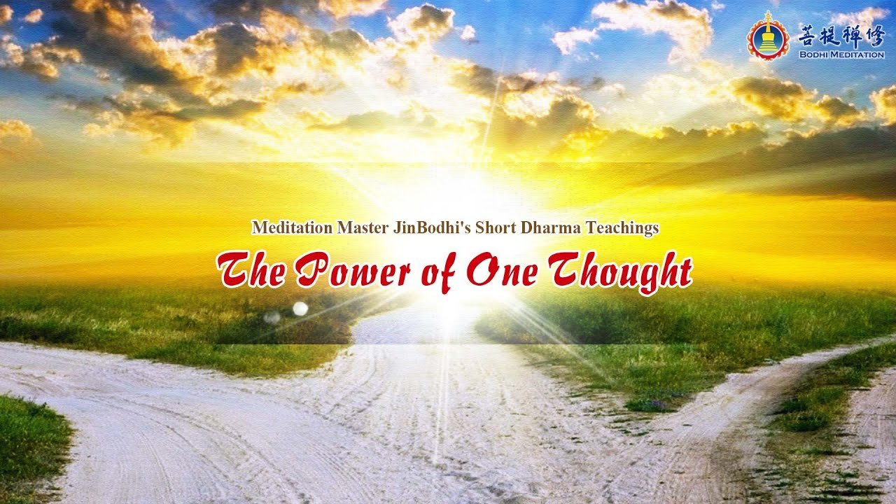 The Power of One Thought - Grandmaster JinBodhi