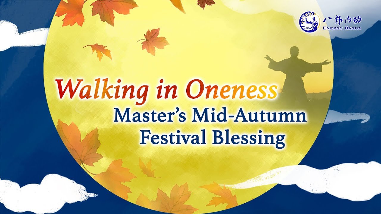 Walking in Oneness: Grandmaster’s Mid-Autumn Festival Blessing ...