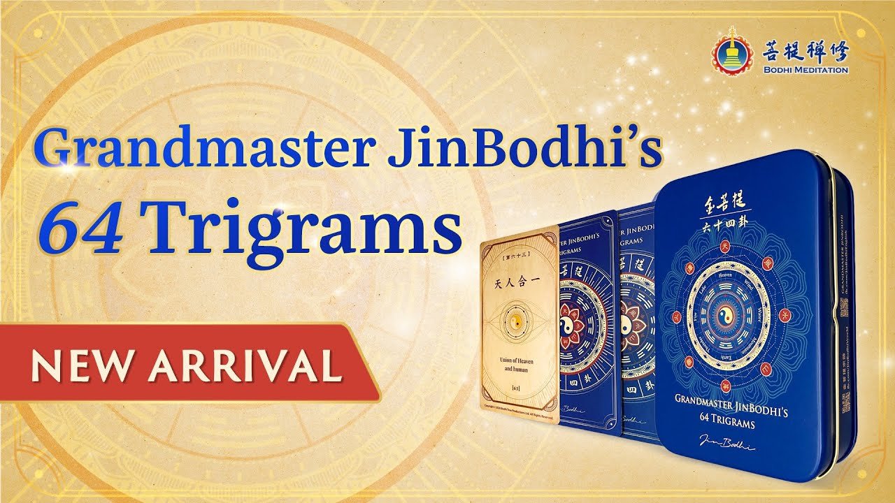 Grandmaster JinBodhi’s New 64 Trigrams - Grandmaster JinBodhi