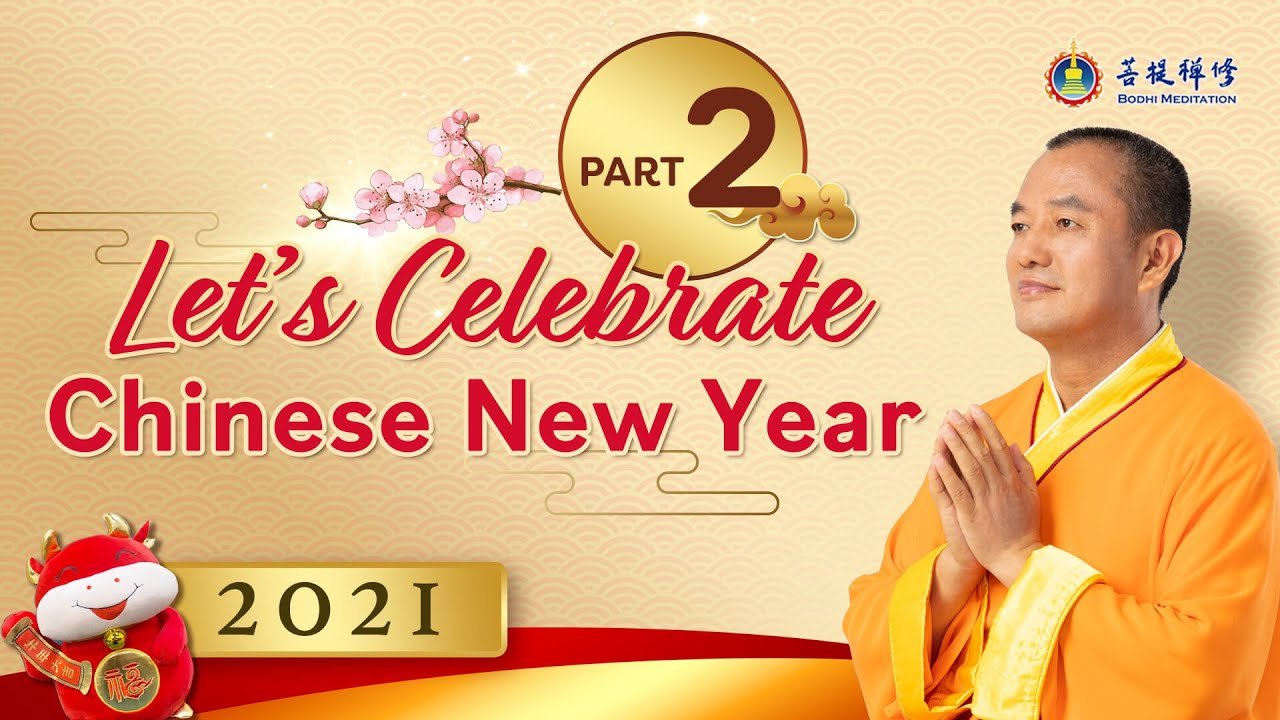 Let’s Celebrate Chinese New Year (Part 2) - Grandmaster JinBodhi
