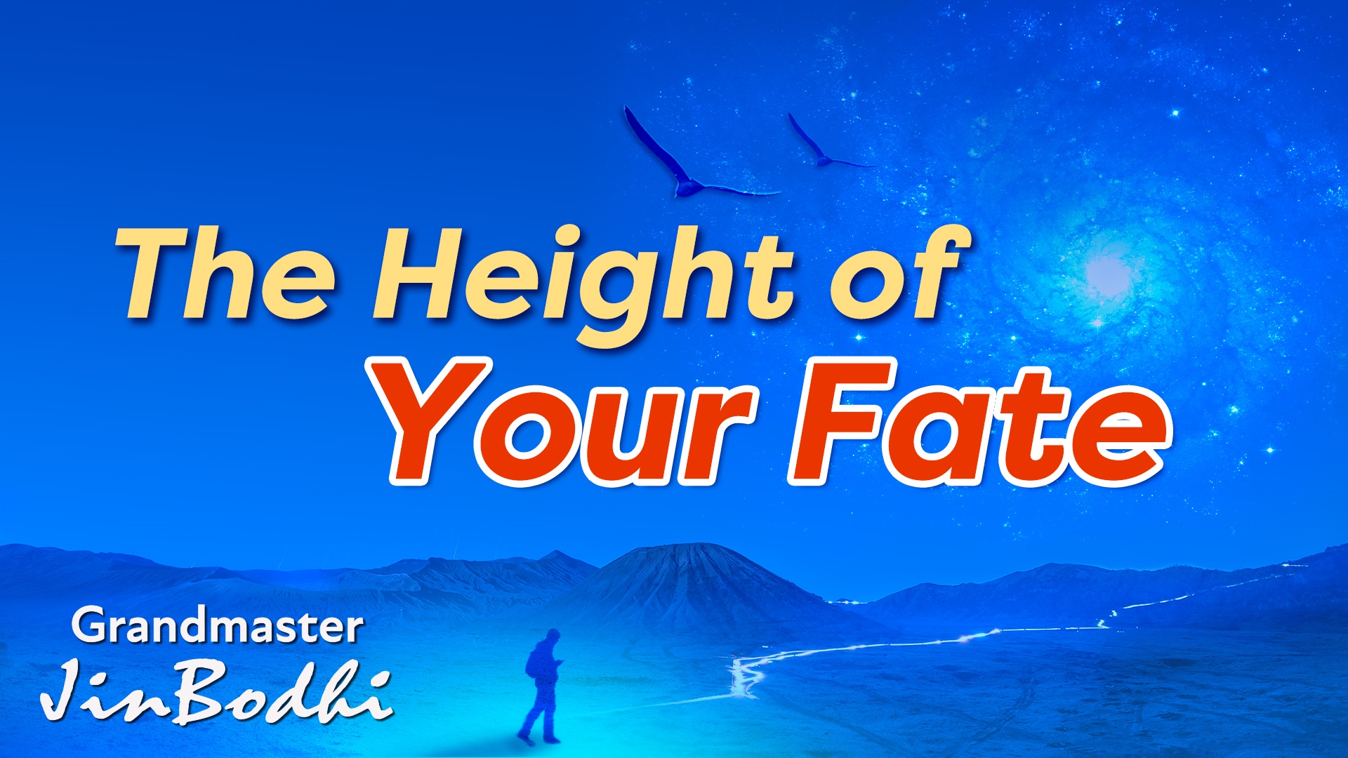The Height of Fate - Grandmaster JinBodhi