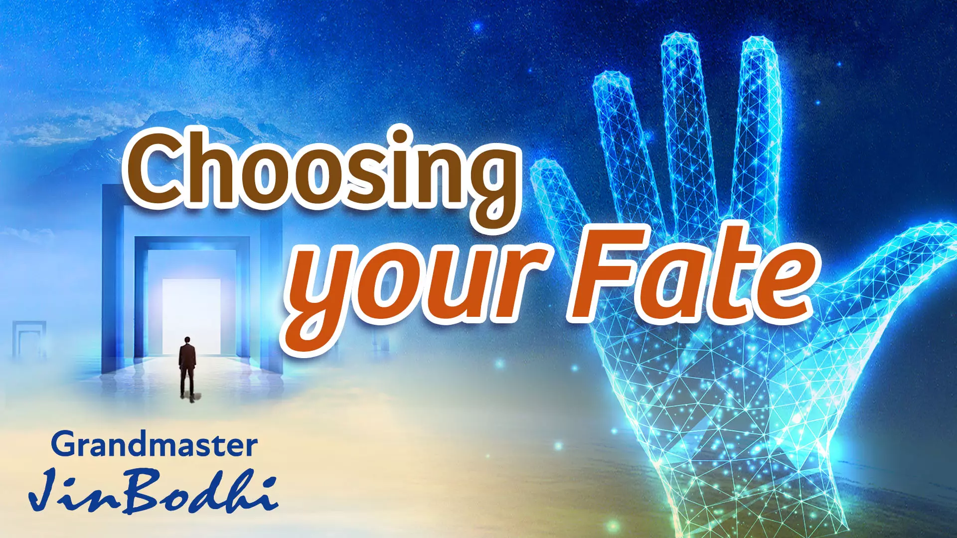 About Fate Series 5: Be Kind for a Good Fate - Grandmaster JinBodhi